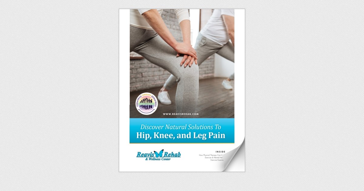 ReavisRehab_Hip, Knee, & Leg Pain