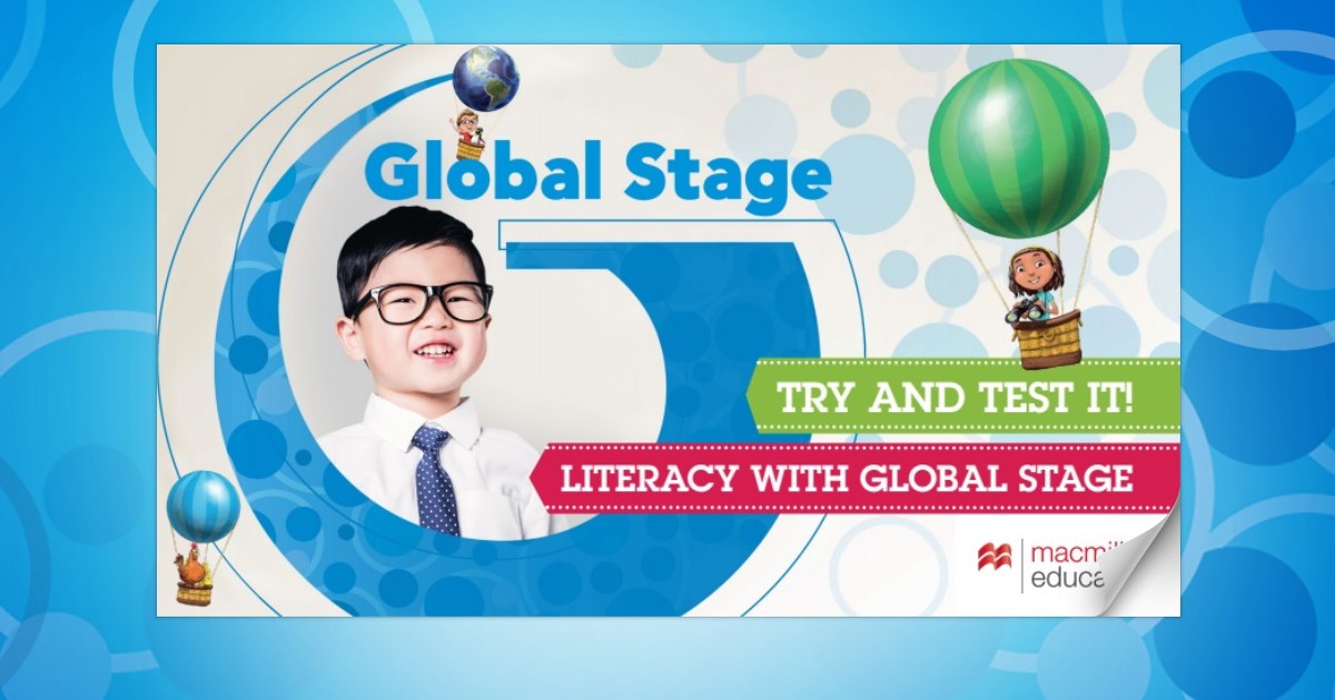 Try and Test it! Teaching Literacy with Global Stage