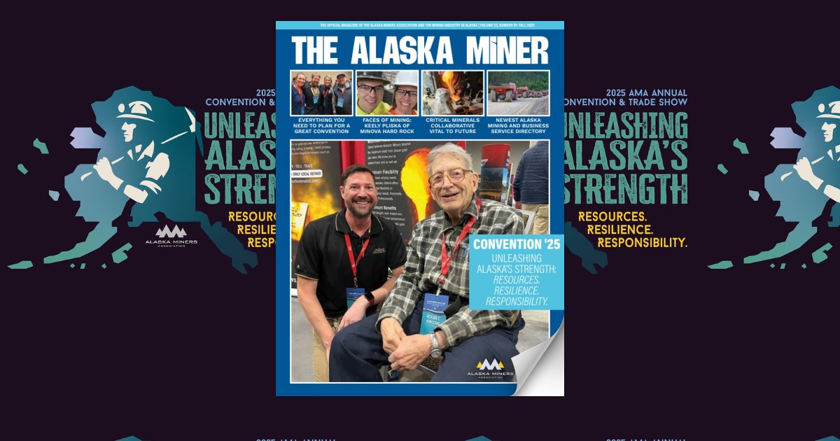 Alaska Miner Magazine, Fall 2025 - Page 8-9