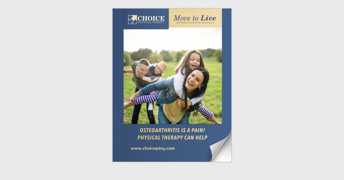 ChoicePT_Osteoarthritis is a Pain! Physical Therapy Can Help