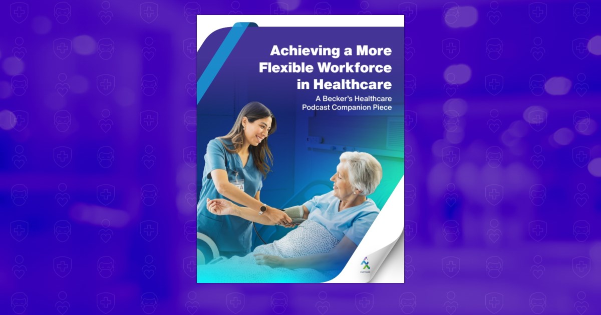 Achieving a More Flexible Workforce in Healthcare - Page 2