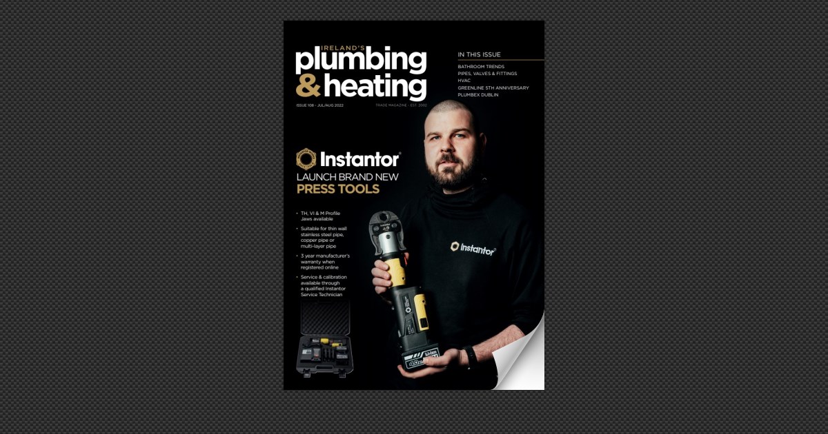 Ireland's Plumbing & Heating Magazine Issue 108 Jul-Aug