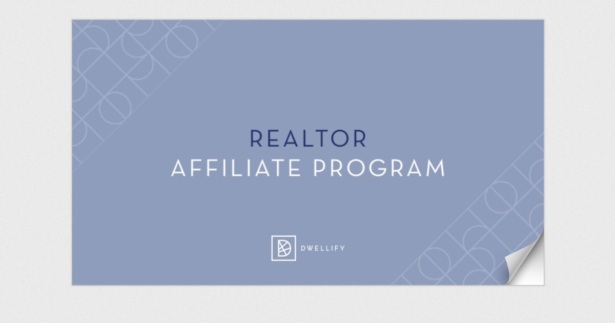 Dwellify Real Estate Partnership Program