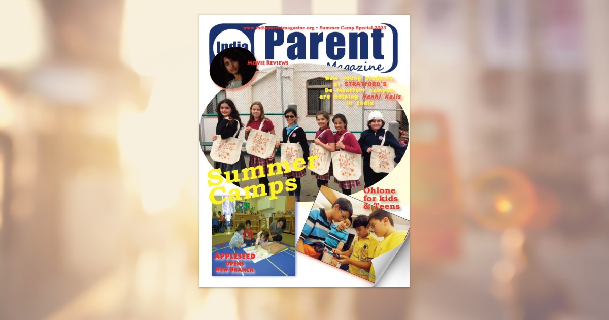 India Parent Magazine Summer Camp Special Issue 2024