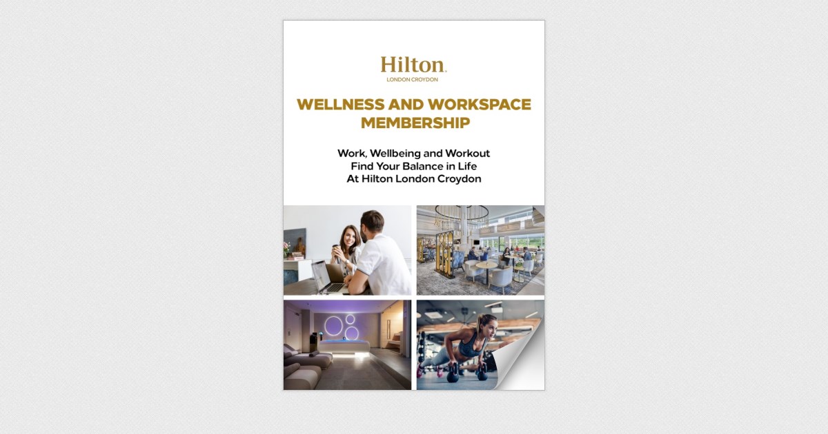 Hilton London Croydon Wellness & Workspace Brochure