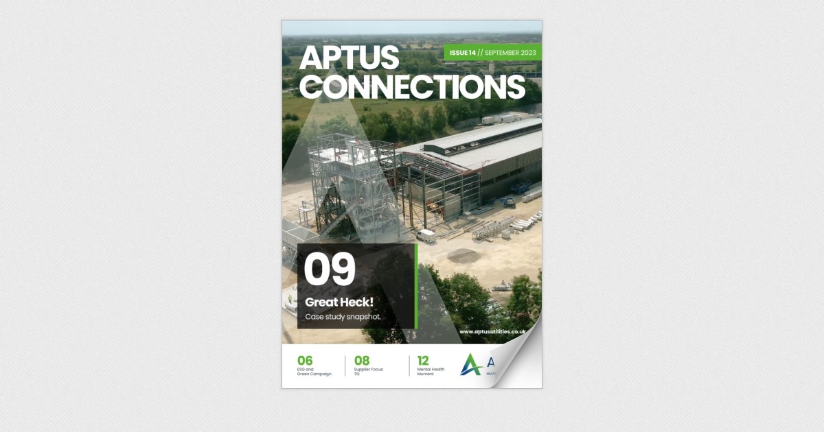 APTUS CONNECTIONS ISSUE 14 - GREAT HECK!
