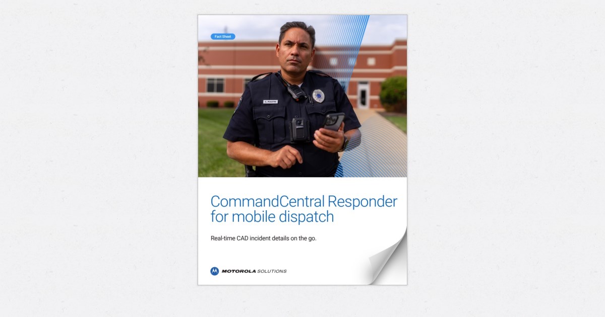 CommandCentral Responder Mobile Dispatch Fact Sheet