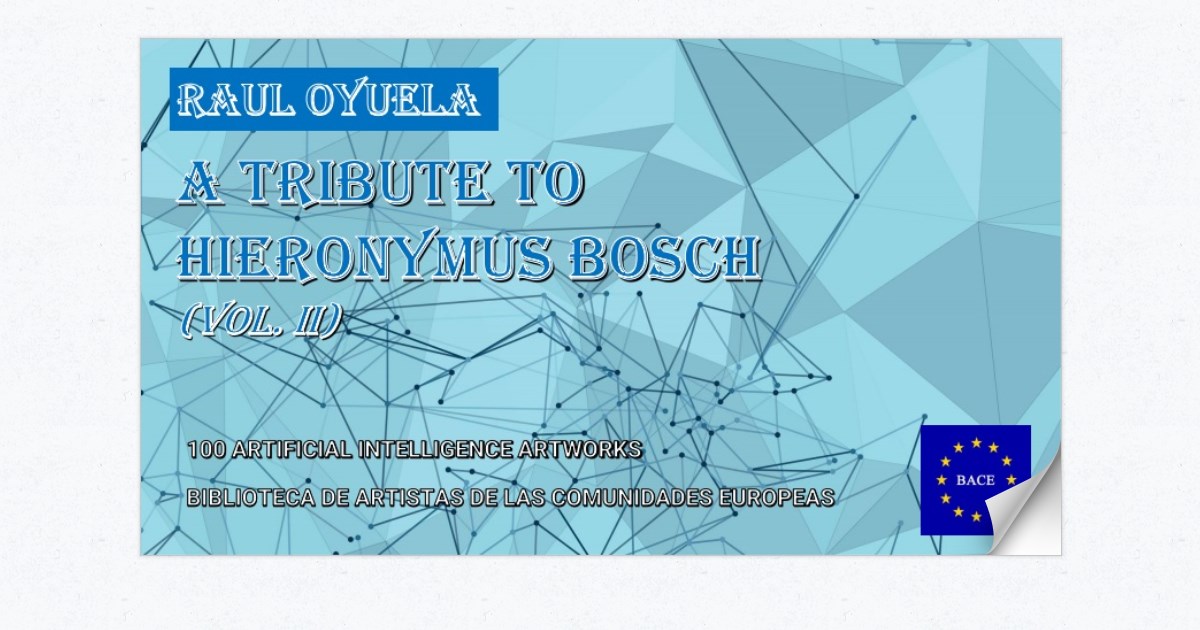 A Tribute to Hieronymus Bosch vol.II by Raul Oyuela