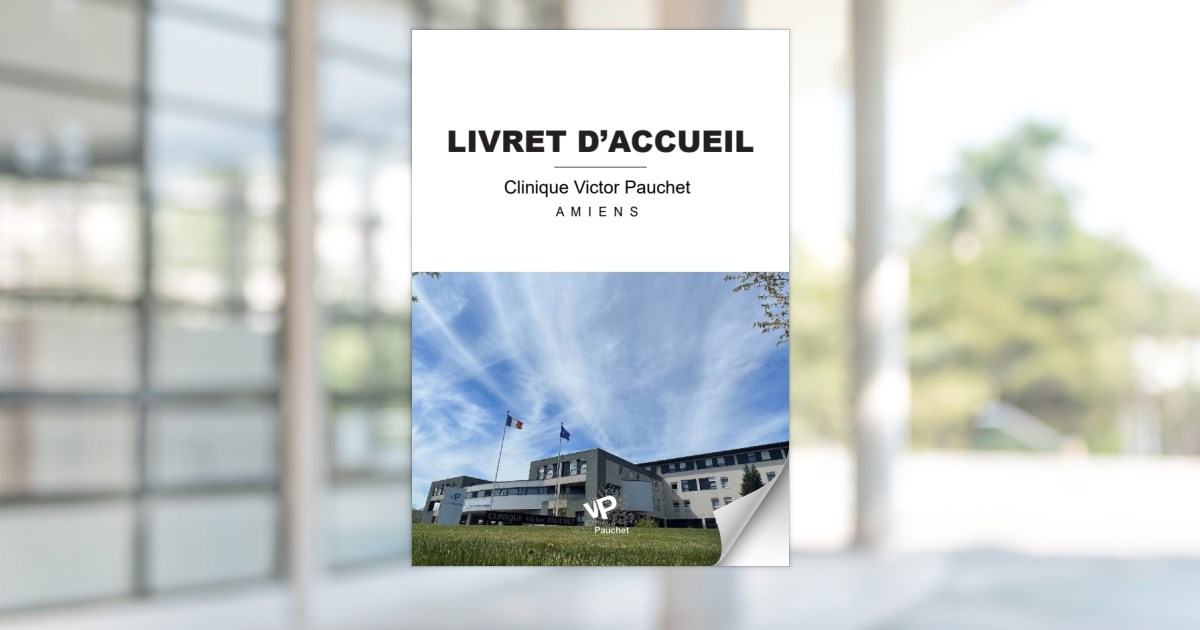 Livret nouvel arrivant - Clinique Victor Pauchet