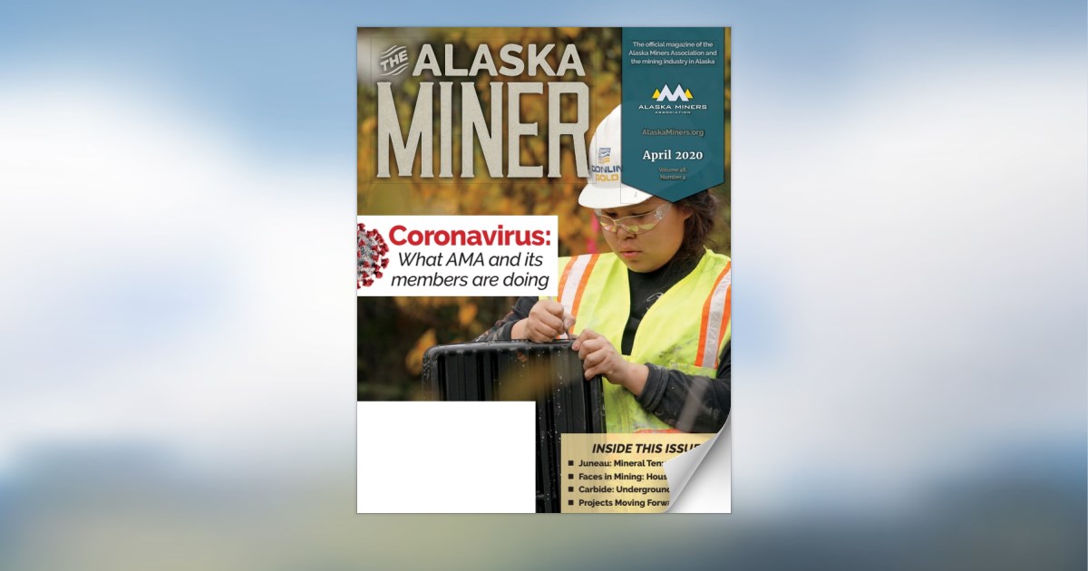 Alaska Miner Magazine, Spring 2020