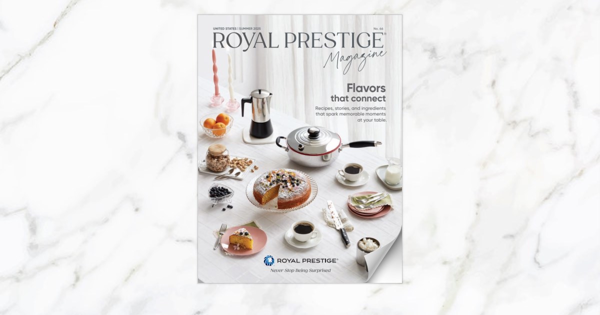 Royal Prestige® Magazine Summer 2025 US English - Page 6