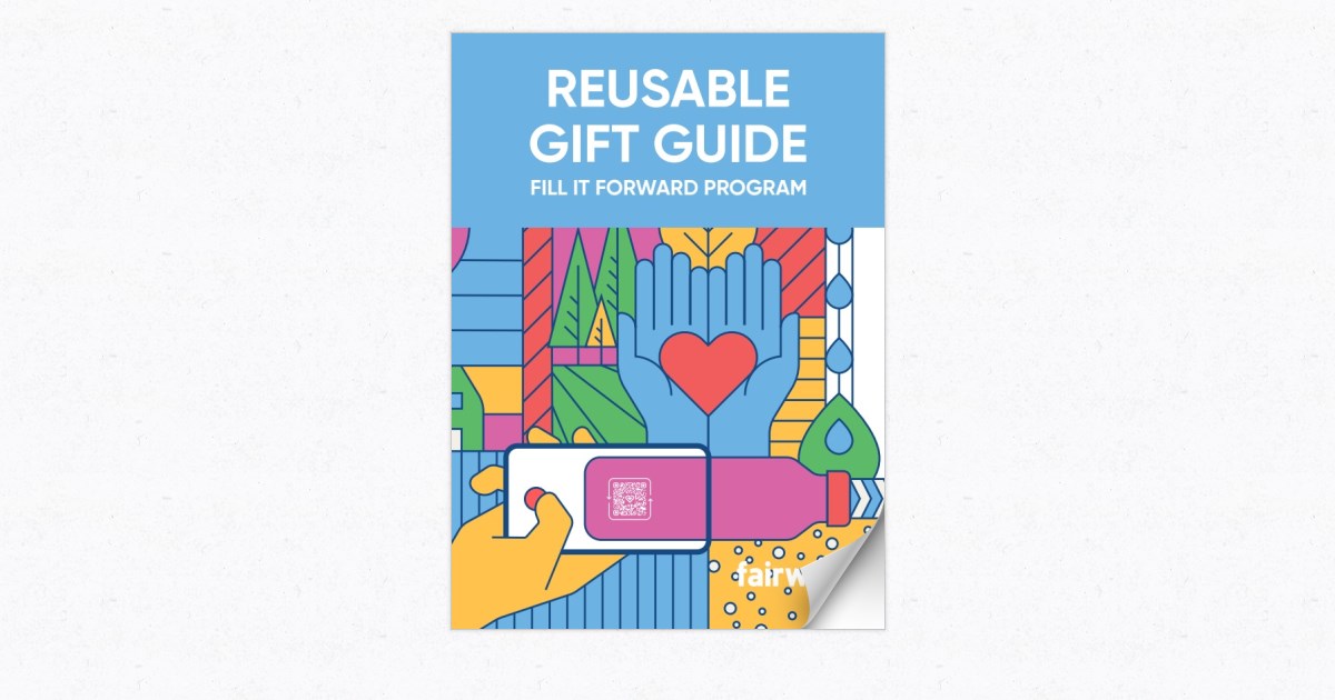 Fill It Forward Reusable Products