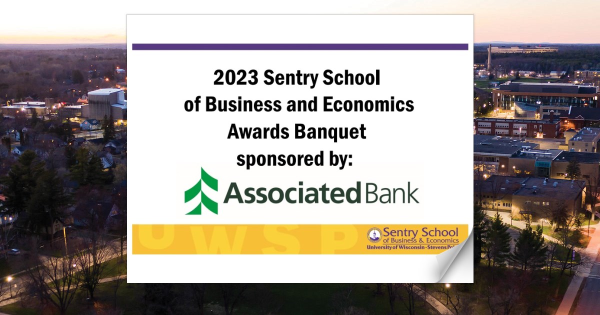 UWSP Sentry School of Business and Economics Banquet PPT