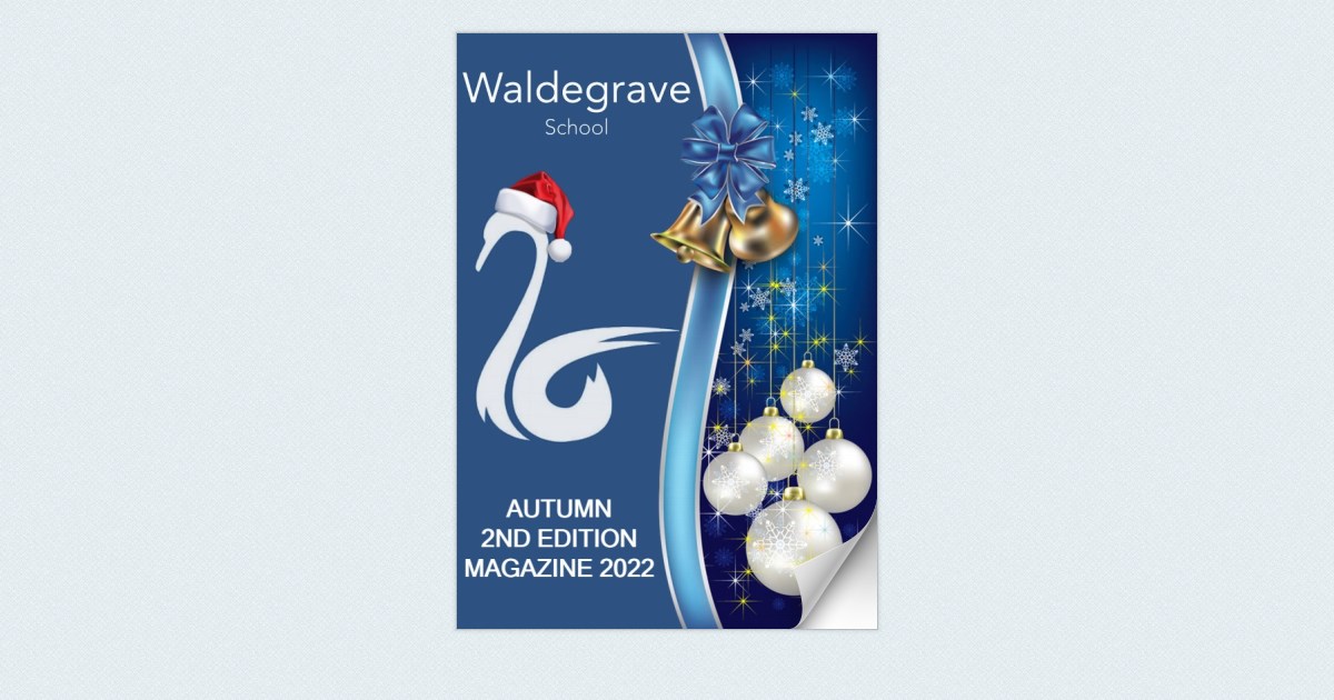 Waldegrave School Christmas Magazine 2022
