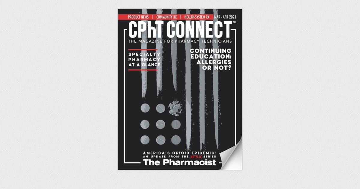 CPhT CONNECT™ Magazine - Mar/Apr 2021 - Page 3