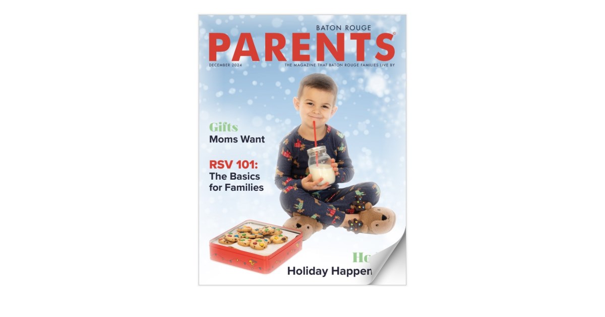 Baton Rouge Parents Magazine—December 2024