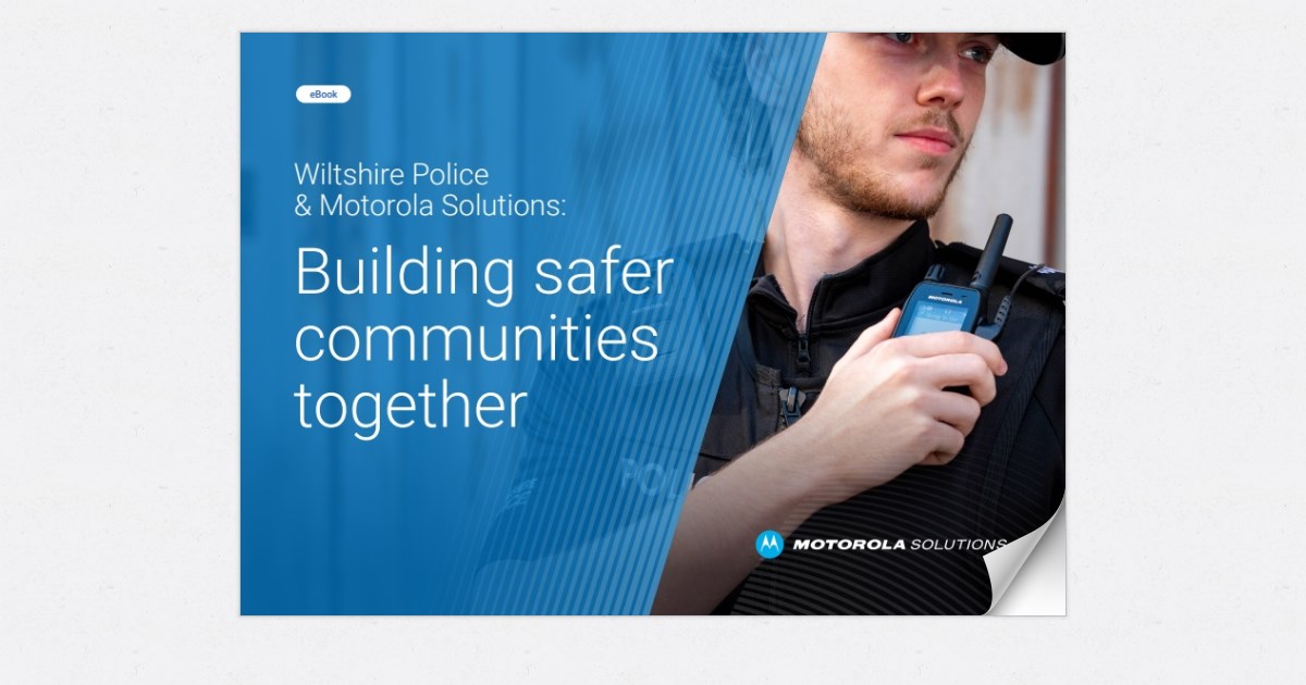Wiltshire Police and Motorola Solutions: Safer Communities - Page 3