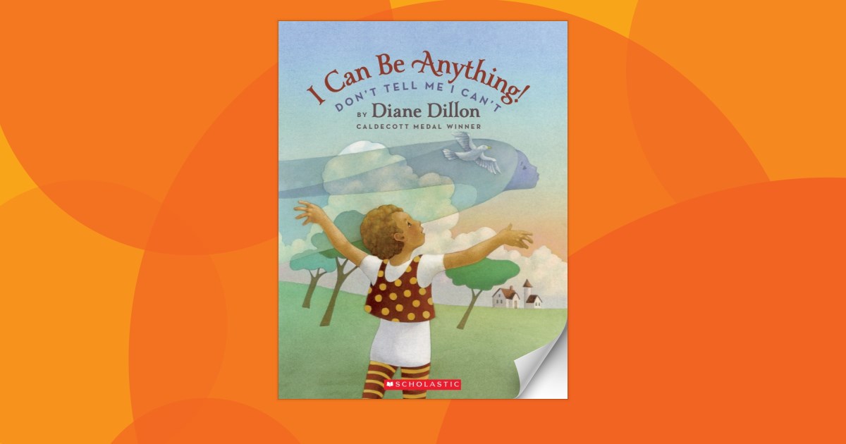I Can Be Anything!