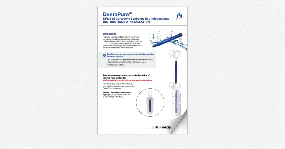 HuFriedyGroup | DentaPure installation Instructions FR
