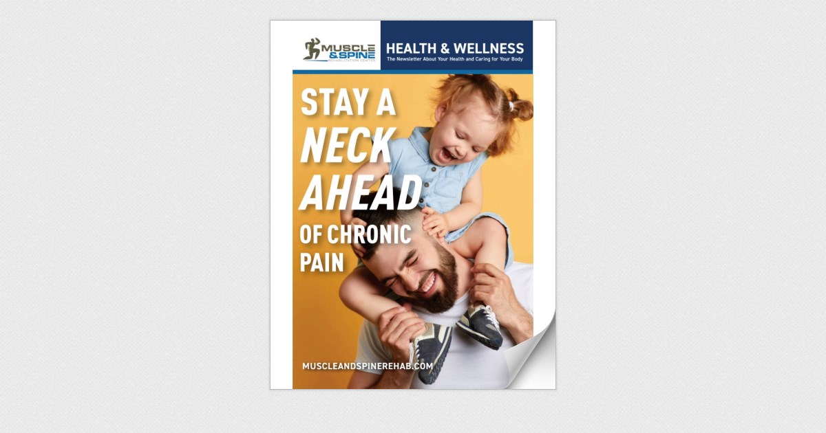 MuscleSpineRehabCenter_Stay a Neck Ahead of Chronic Pain
