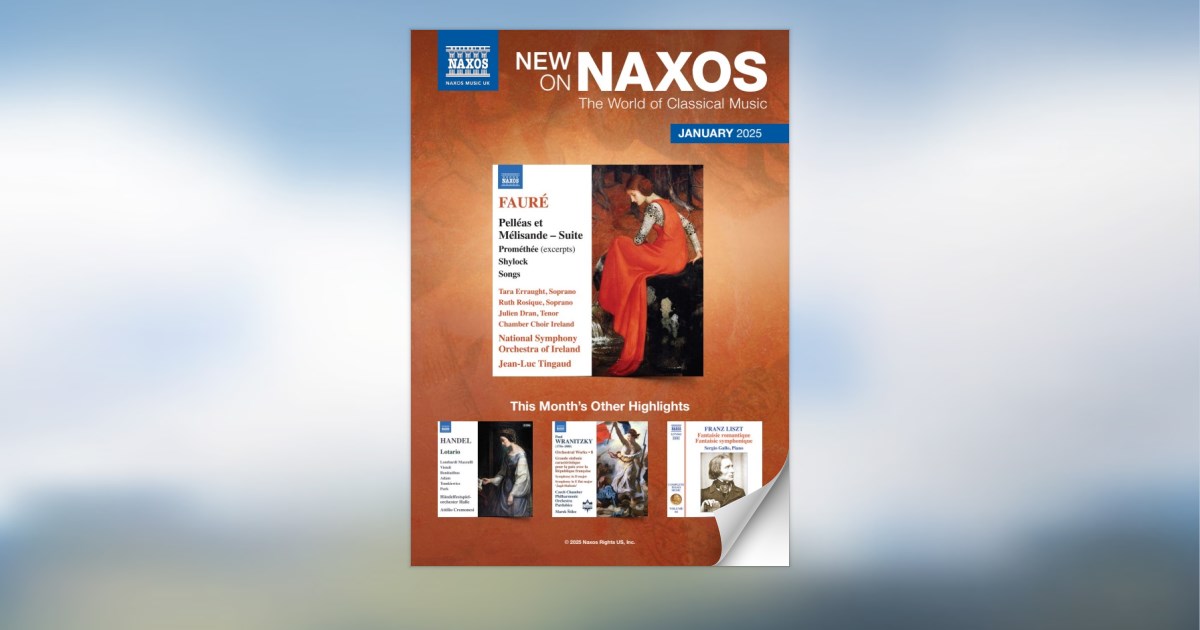 New on Naxos | General Issue: January 2025