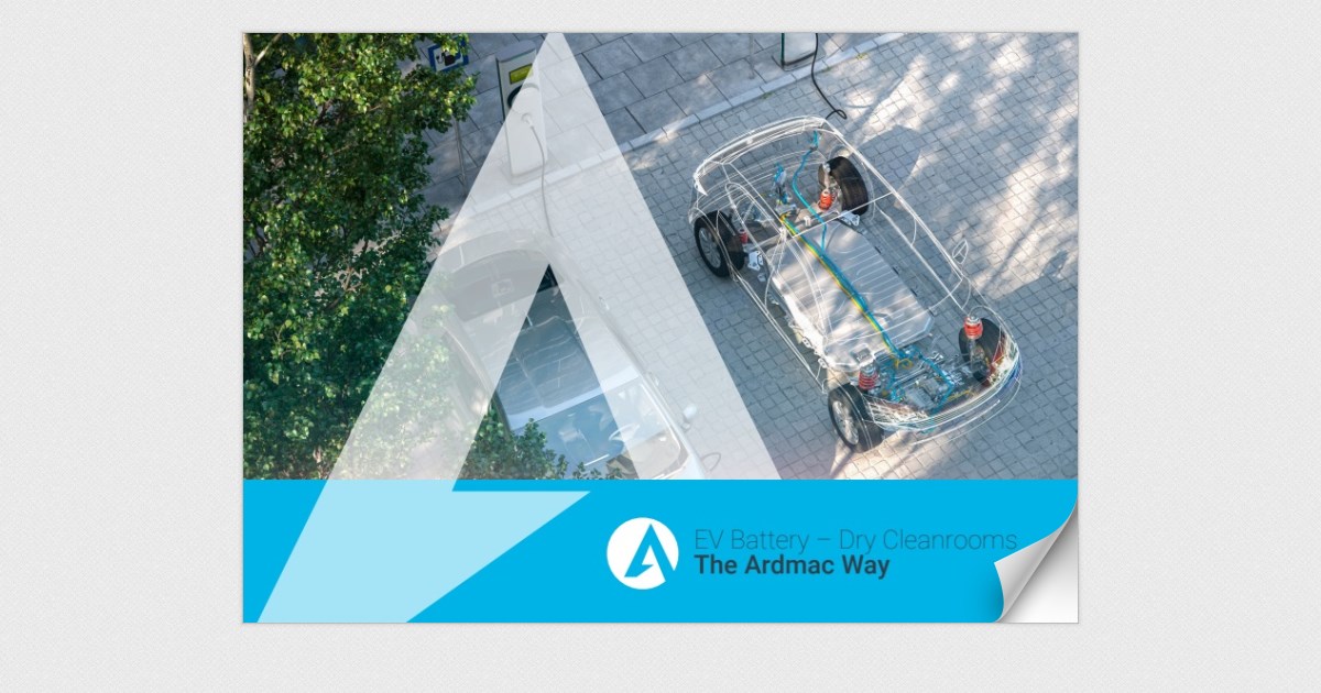 EV Battery Dry Cleanrooms The Ardmac Way - Page 18-19