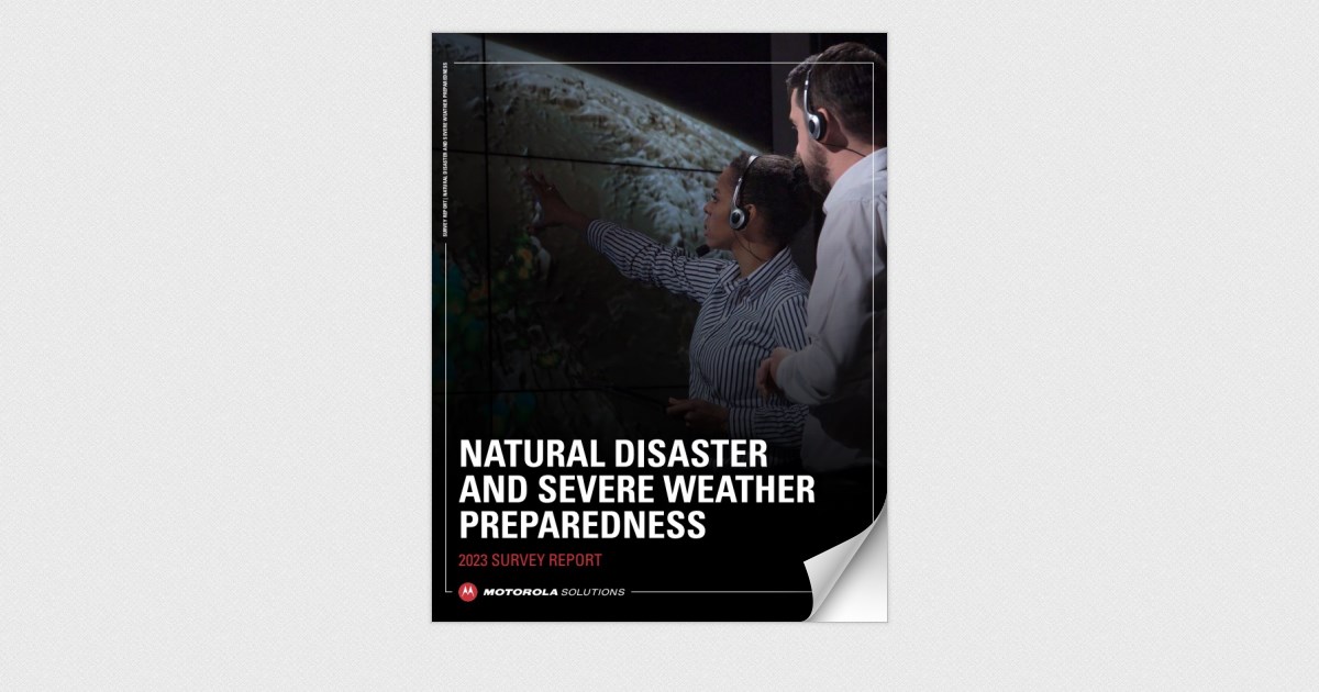 Natural Disaster & Severe Weather | Motorola Solutions