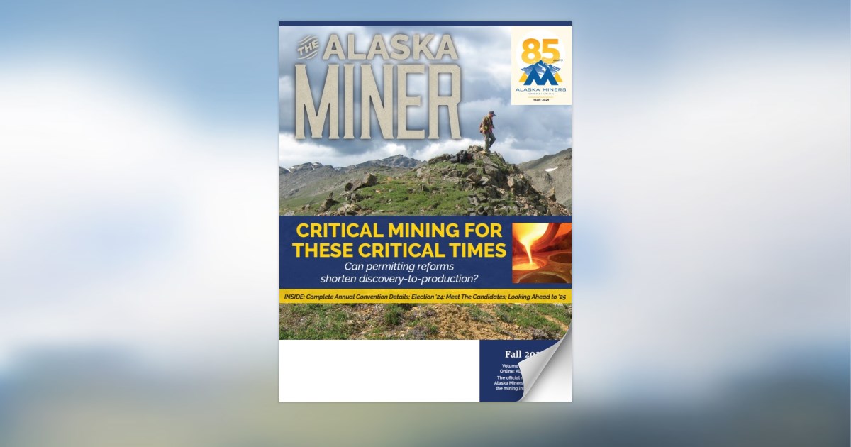 Alaska Miner Magazine, Fall 2024