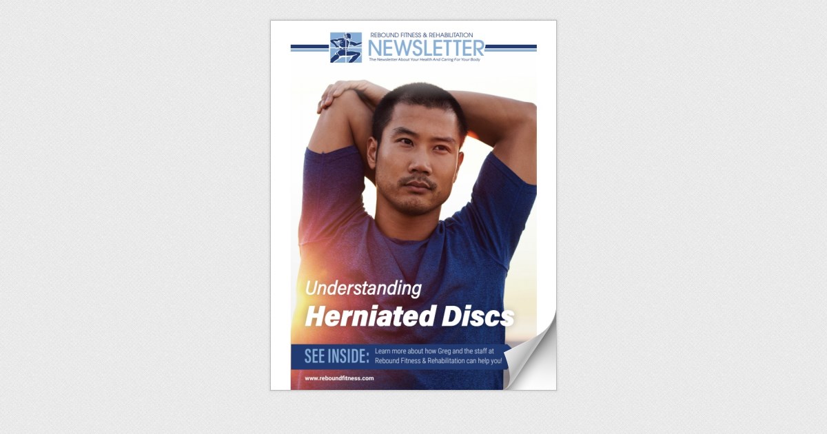 Rebound Fitness & Rehab. Understanding Herniated Discs