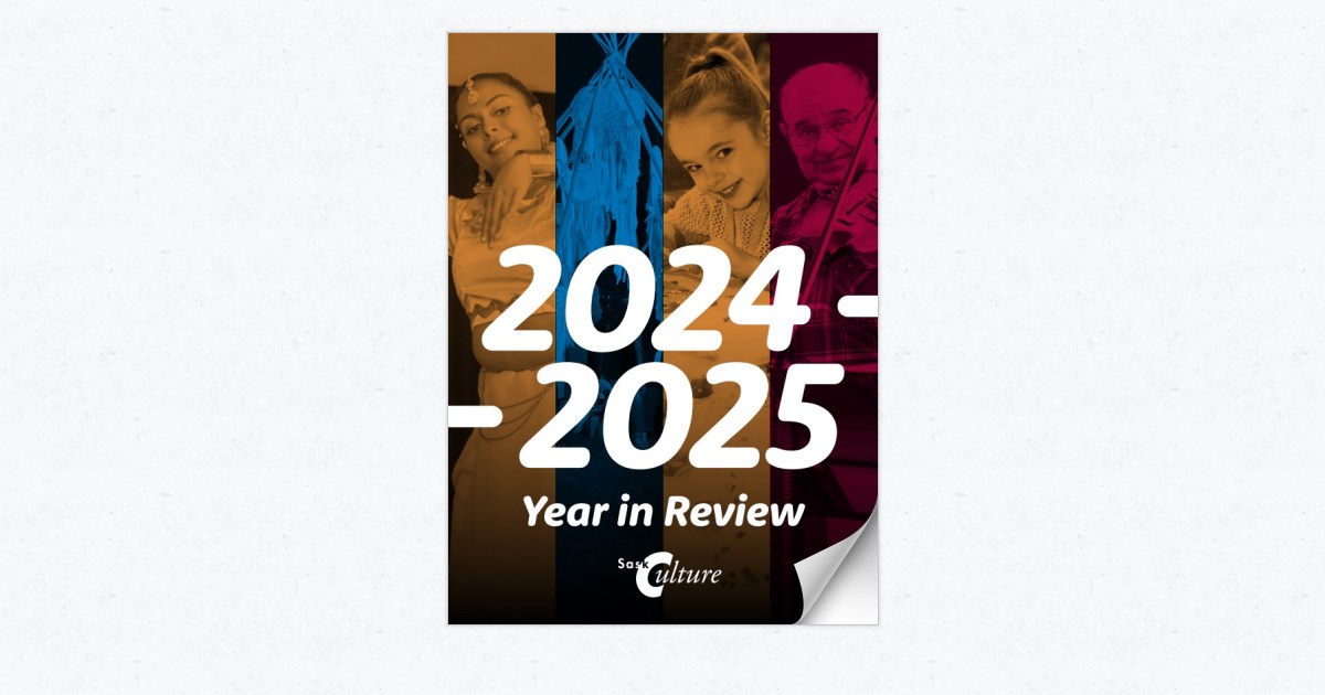 SaskCulture Year in Review 2024-25