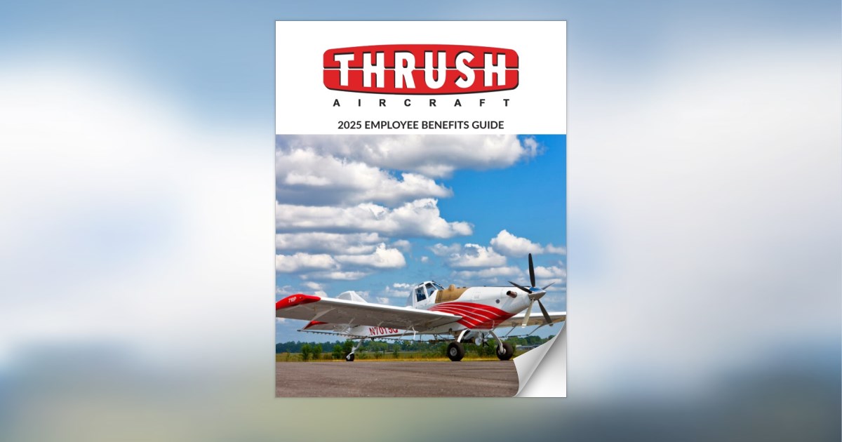 Thrush Aircraft - 2025 Benefits Guide